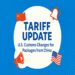 📢 Tariff Update: U.S. Customs Changes for Packages from China – CSF ...